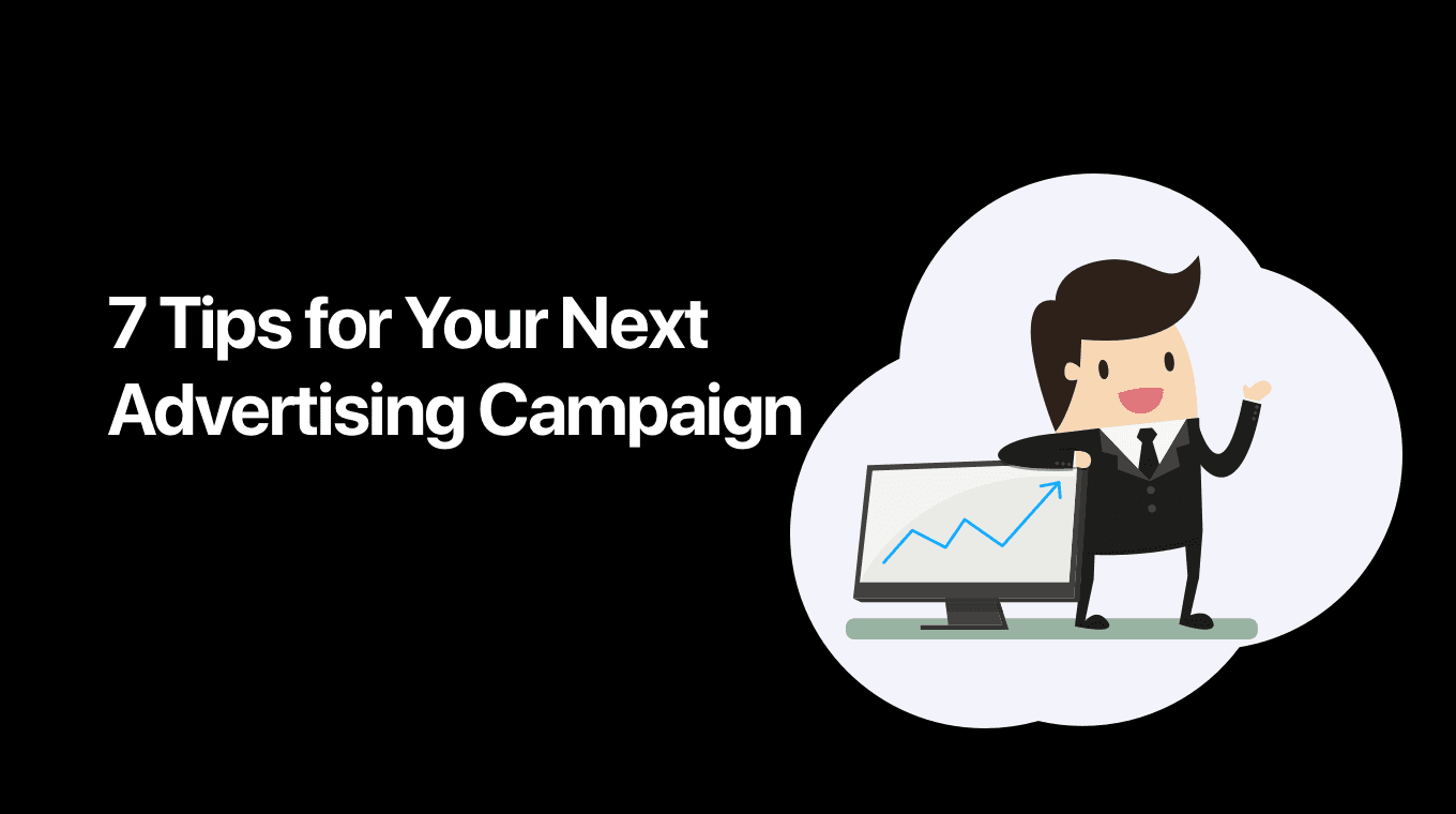 7 Tips for Your Next Advertising Campaign - MoneyCoach