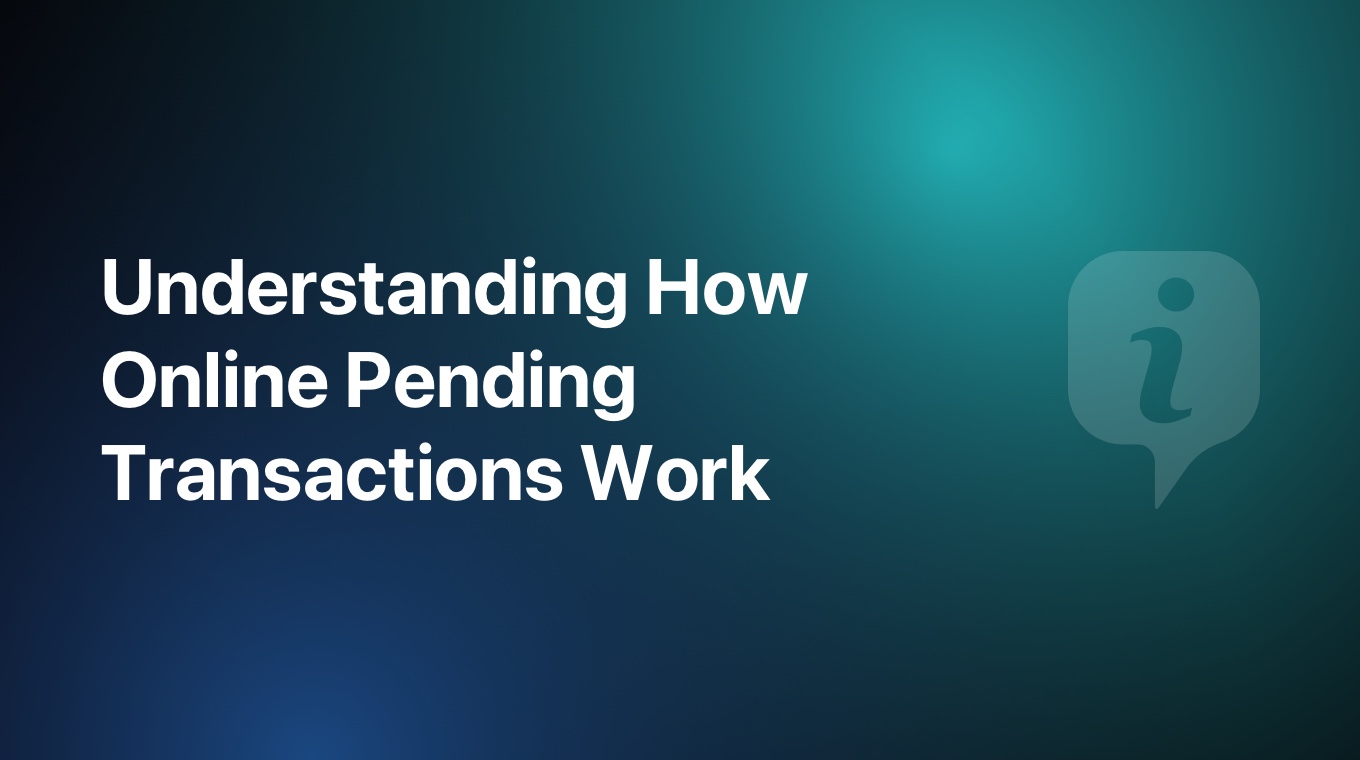 Understanding How Online Pending Transactions… - MoneyCoach