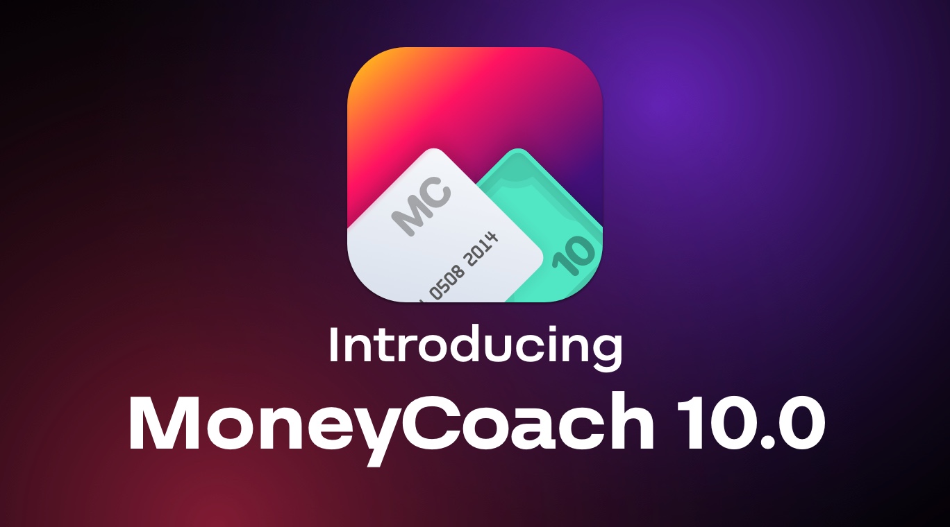 Introducing MoneyCoach 10 - MoneyCoach